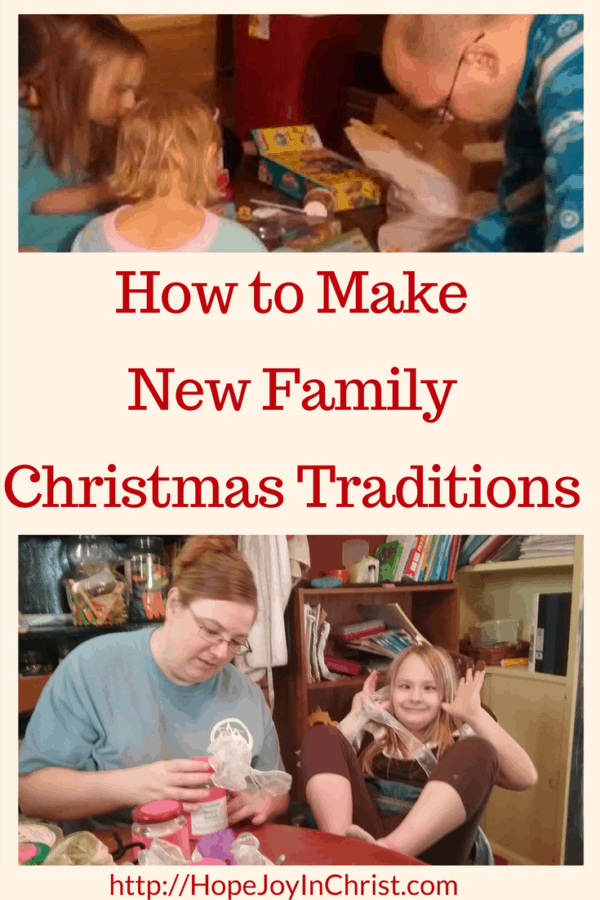 How to Make a New Family Christmas Tradition - Hope Joy in Christ
