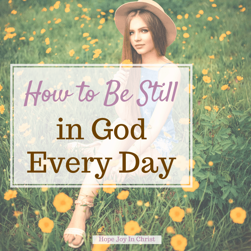 40 Day Fast Guide: Be Still and Know God More - Hope Joy in Christ