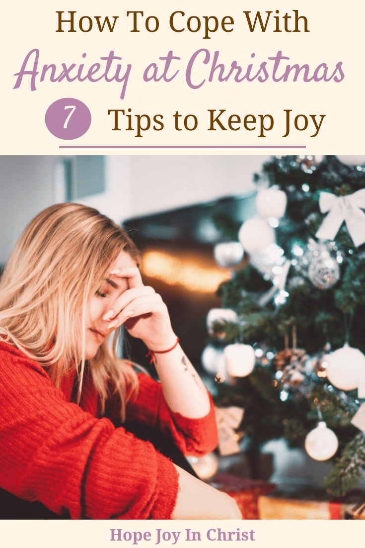 How to Cope With Anxiety at Christmas: 5 Tips To Keep Joy - Hope Joy in ...
