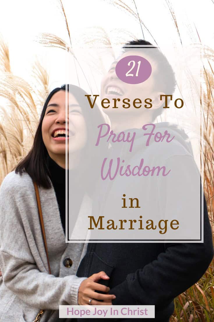 21 Verses to Pray For Wisdom in Marriage - Hope Joy in Christ
