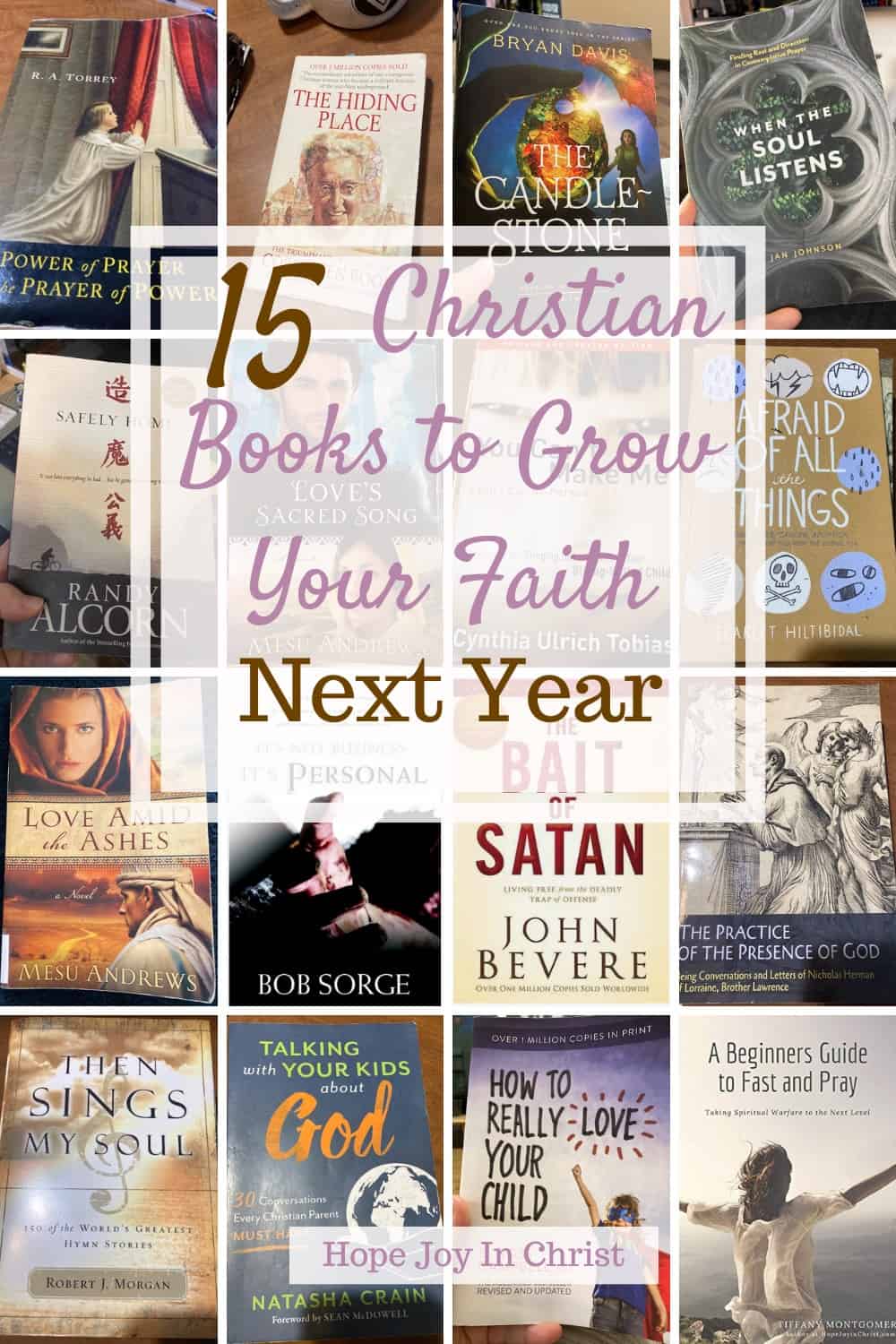 Top 15 Books To Grow In Faith Next Year - Hope Joy in Christ